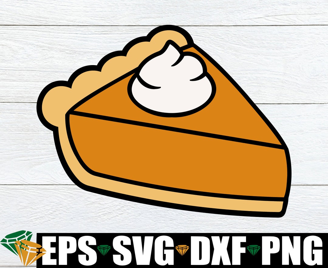 Pumpkin Pie Svg, Pumpkin Pie Png, Thanksgiving Clipart, Thanksgiving ...