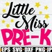 Little Miss Pre-k Girls First Day of Pre-k Svg Girls First - Etsy