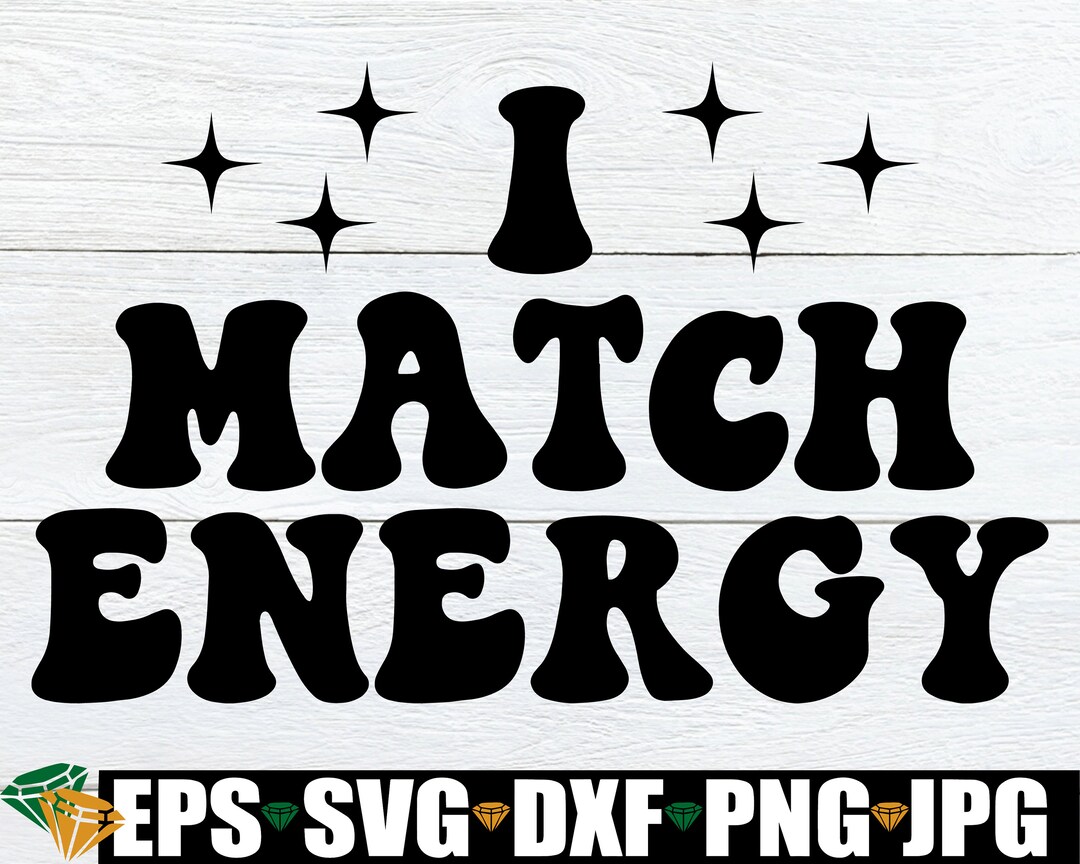 I Match Energy, Do Not Disturb My Energy, Don't Piss Me off Svg, Funny ...