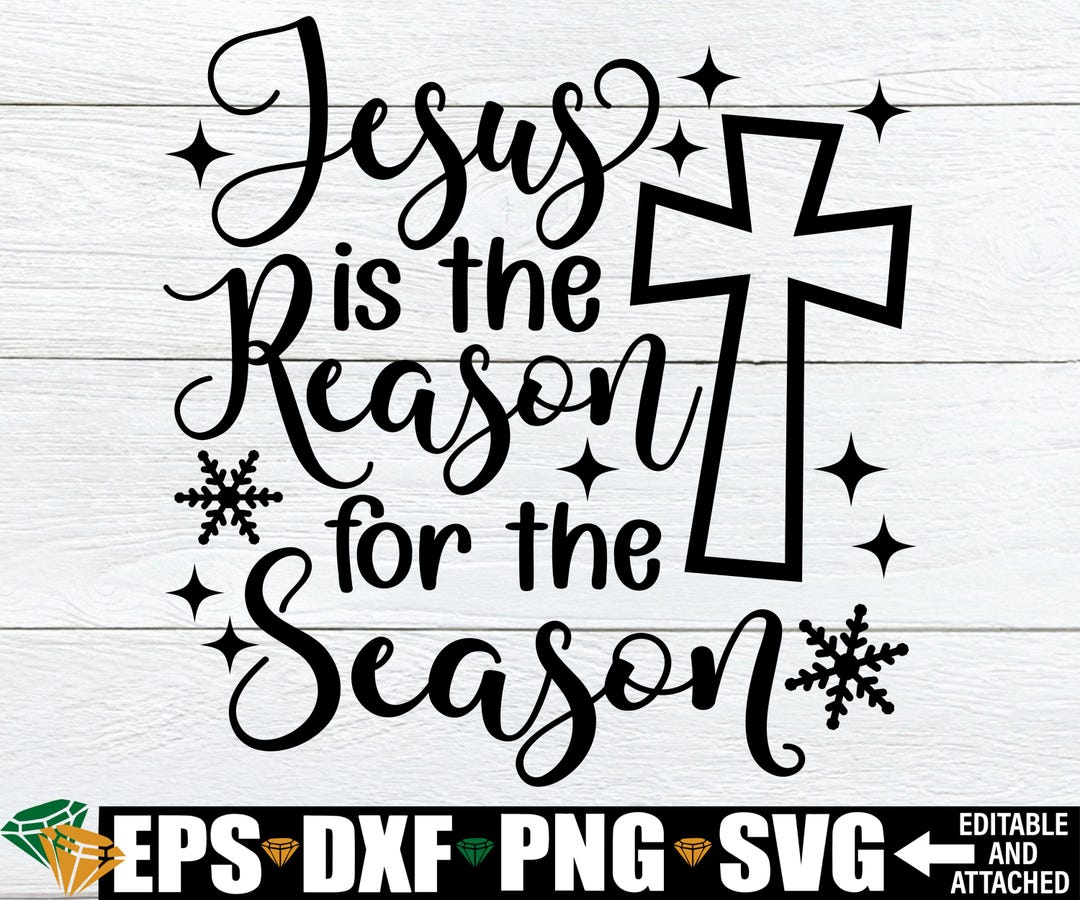 Jesus is the Reason for the Season Svg Png, Christmas Svg Png ...
