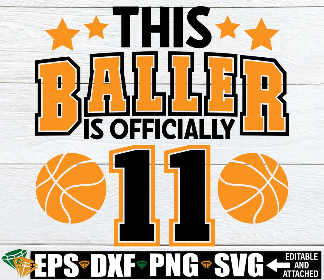 This Baller is Officially 11, 11th Birthday, Basketball Birthday ...