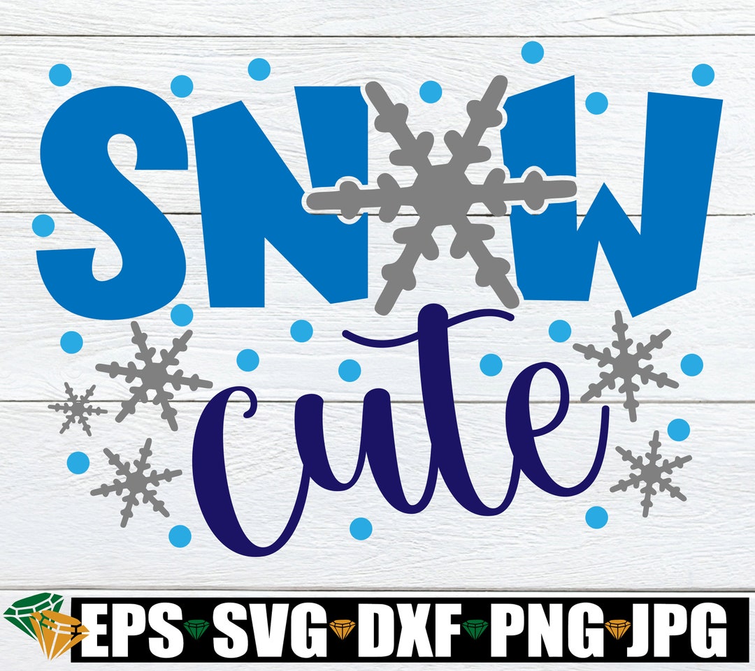 Snow Cute, Christmas Svg, Christmas Png, Kids Christmas, Kids Winter ...