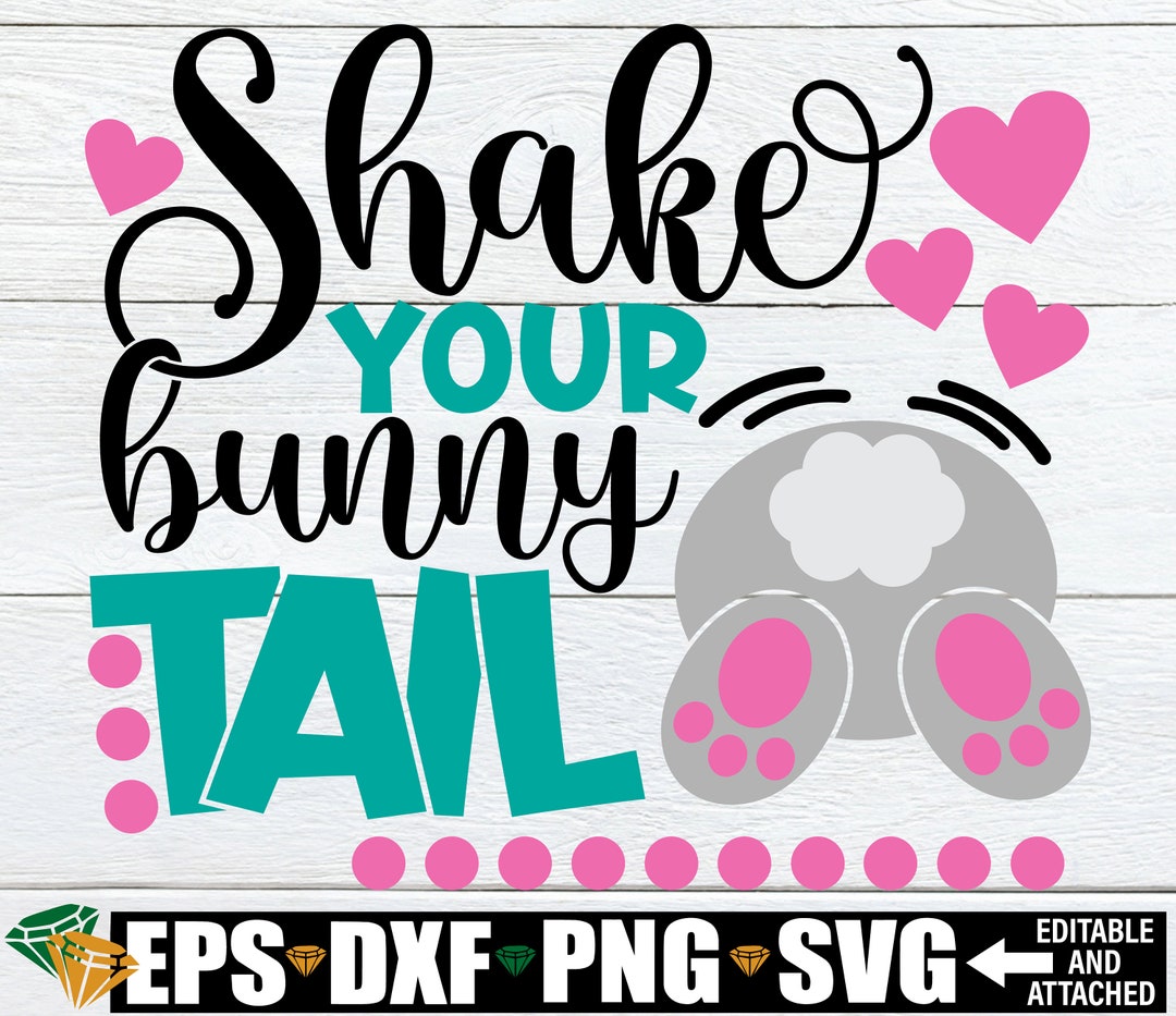 Shake Your Bunny Tail, Easter Svg, Girls Easter Svg, Girls Easter Shirt ...