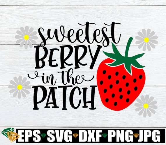 Sweetest Berry in the Patch Sweet Little Berry Cute Girls - Etsy