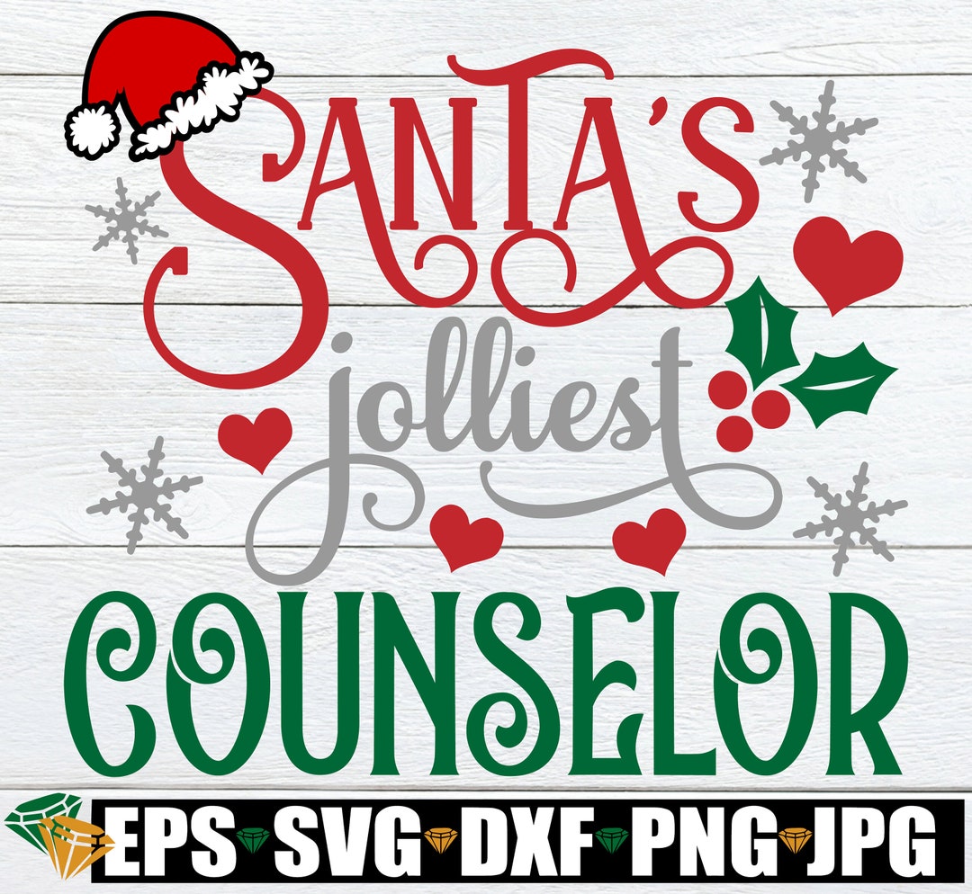 Santa's Jolliest Counselor, School Counselor Christmas Shirt SVG ...