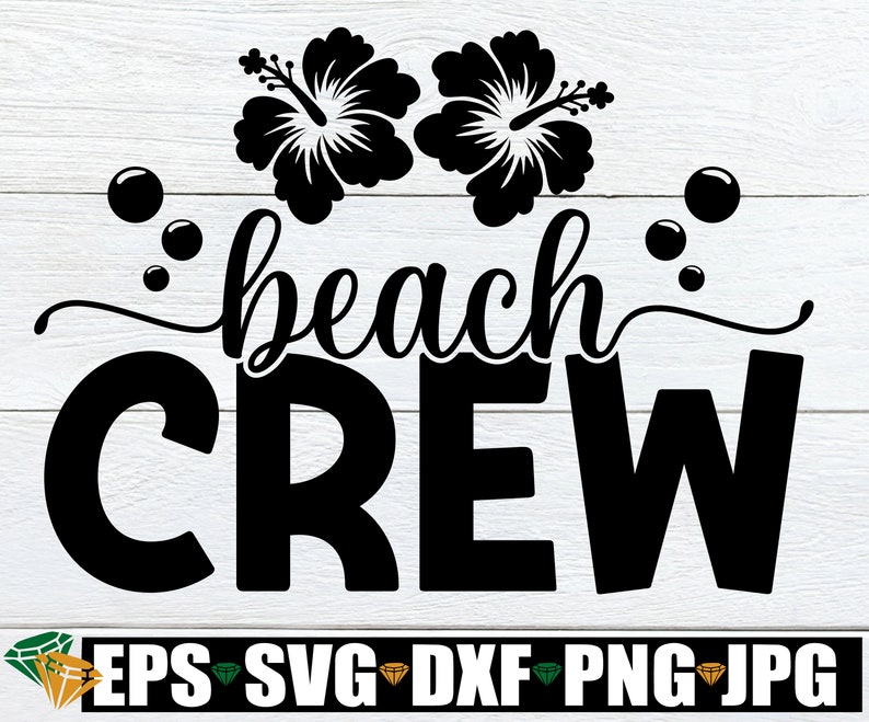 Beach Crew, Beach Svg, Summer Svg, Beach Trip Svg, Beach Vacation Svg ...