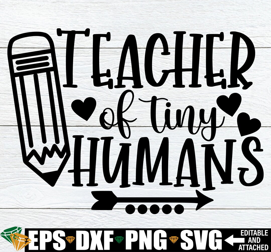 Teacher of Tiny Humans, Teacher Svg, Funny Teacher Quote, Funny ...
