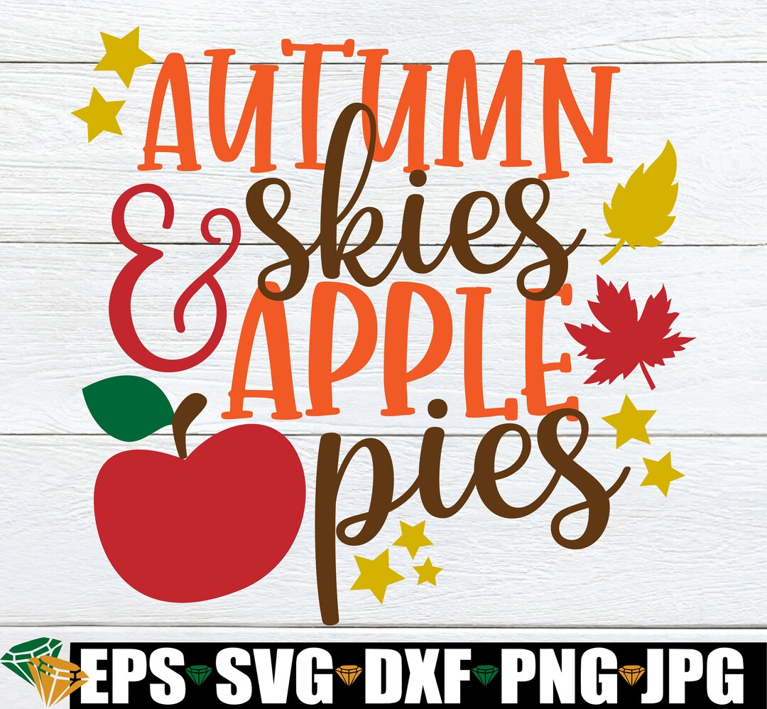 Autumn Skies and Apple Pies, Thanksgiving, Fall Decor, Thanksgiving ...