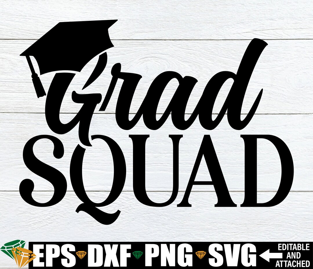 Grad Squad Svg, 2025 Graduation Svg, Graduation Shirt Svg, Matching ...