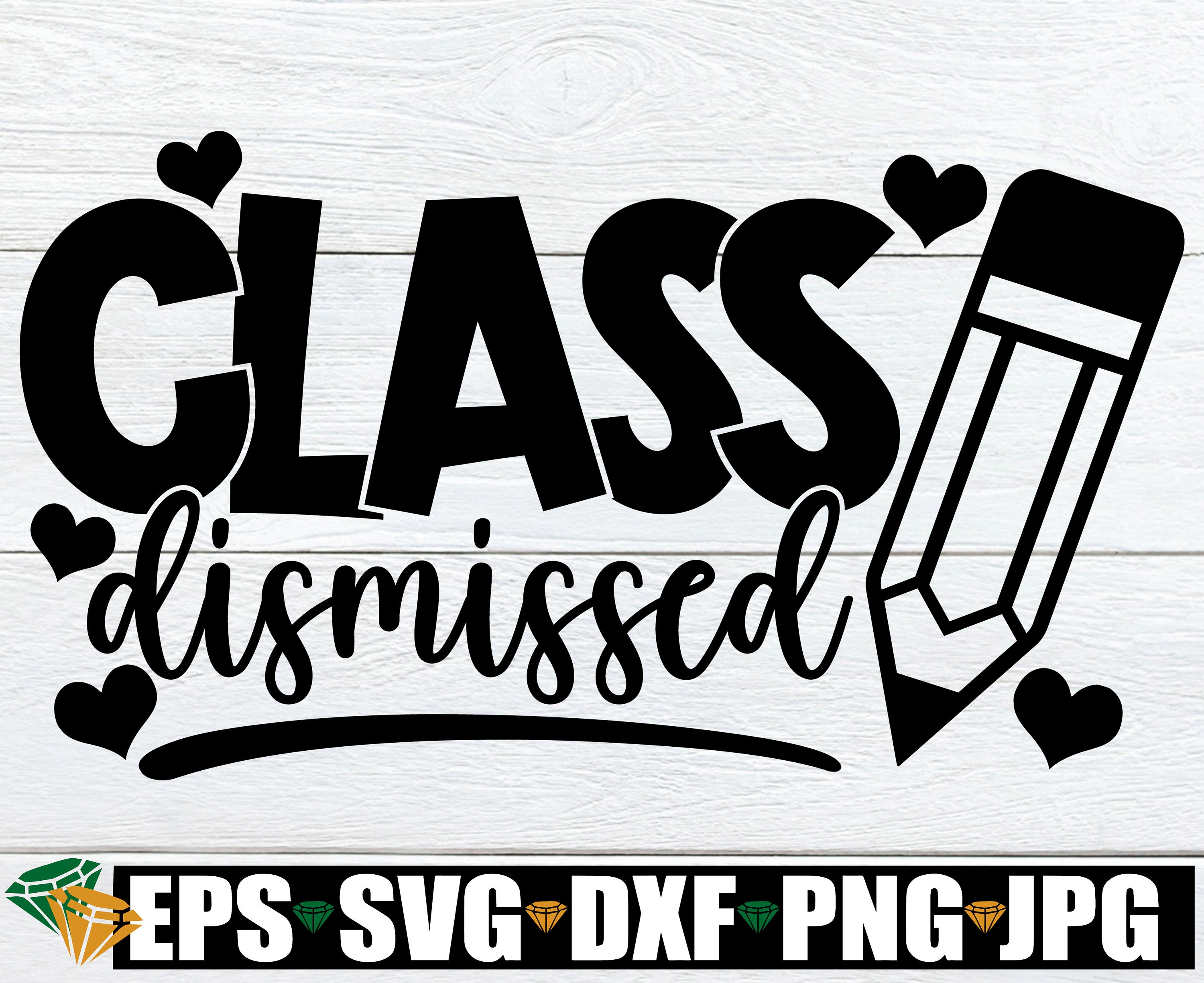 Class Dismissed End of the School Year End of School End of - Etsy