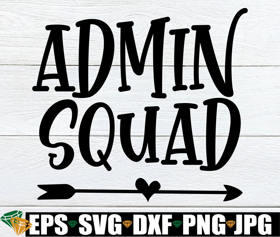 Admin Squad, School Administration, Administration Appreciation, Admin ...