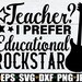 Teacher I Prefer Educational Rockstar, Funny Teacher Svg, Teacher Svg ...