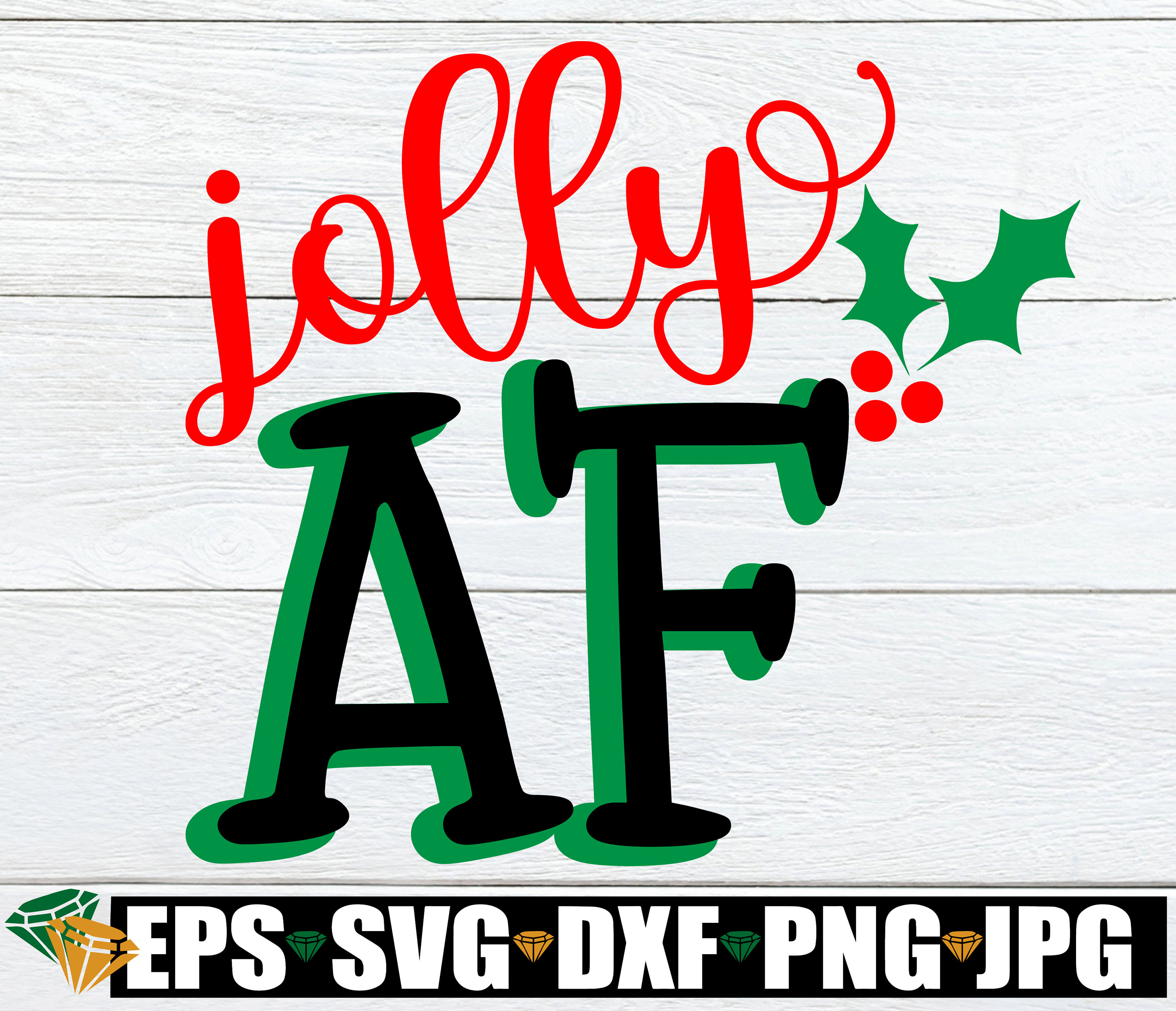 Jolly AF, Funny Christmas Svg, Funny Christmas Decor, Jolly Svg, Cute ...