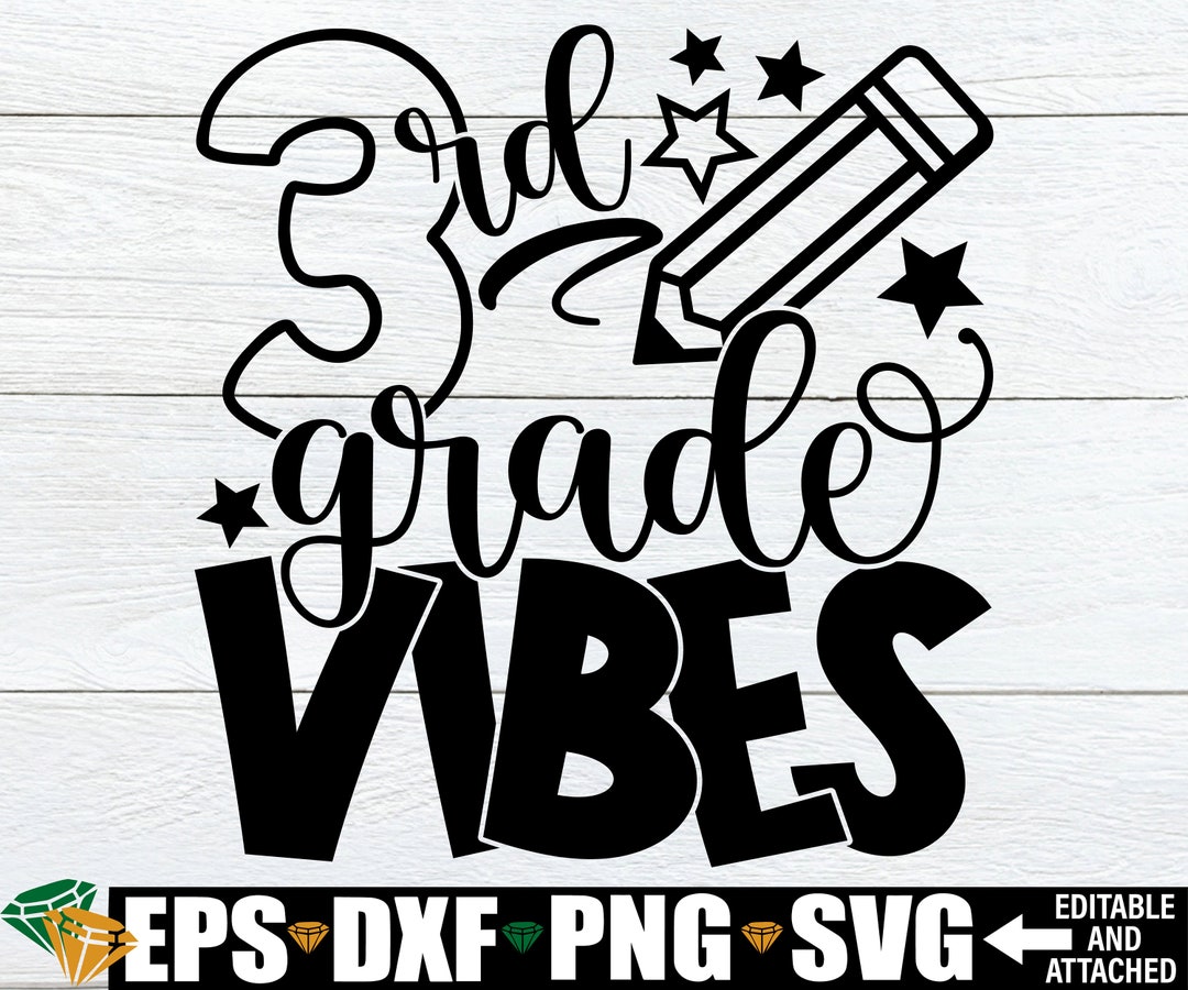 Third Grade Vibes Svg, Third Grade Svg, Third Grade Teacher Svg, Third ...