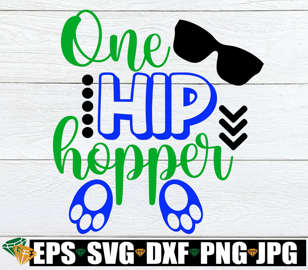 One Hip Hopper, Easter Svg, Cute Easter Svg, Boys Easter Svg, Cute Boys ...