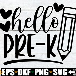Pre-k Svg, Hello Pre-k Svg, First Day of School Svg, Preschool Svg ...