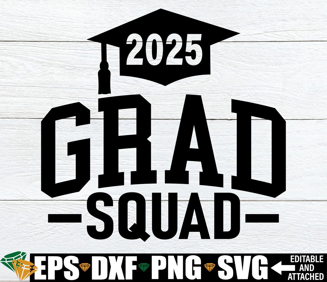 Svg Grad Squad, 2025 Grad Squad svg, svg de l'obtention du diplôme, svg ...
