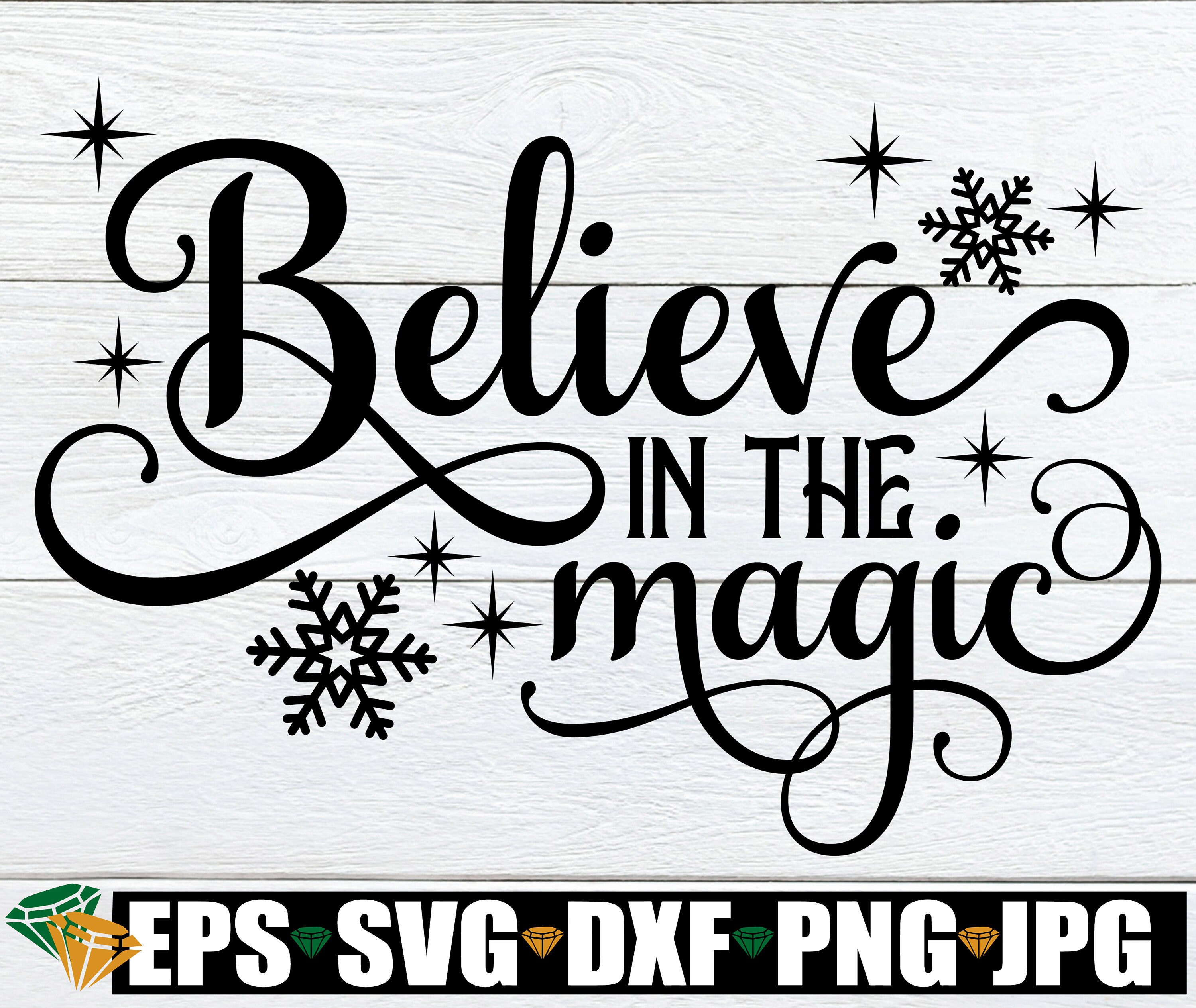 Believe in the Magic, Christmas Svg, Christmas Decor Svg, Christmas ...