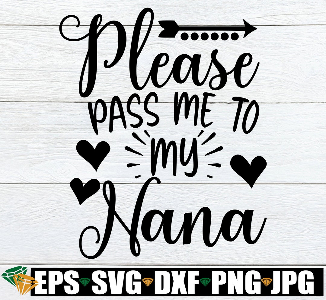 Please Pass Me to My Nana, First Thanksgiving With My Nana, New Baby ...