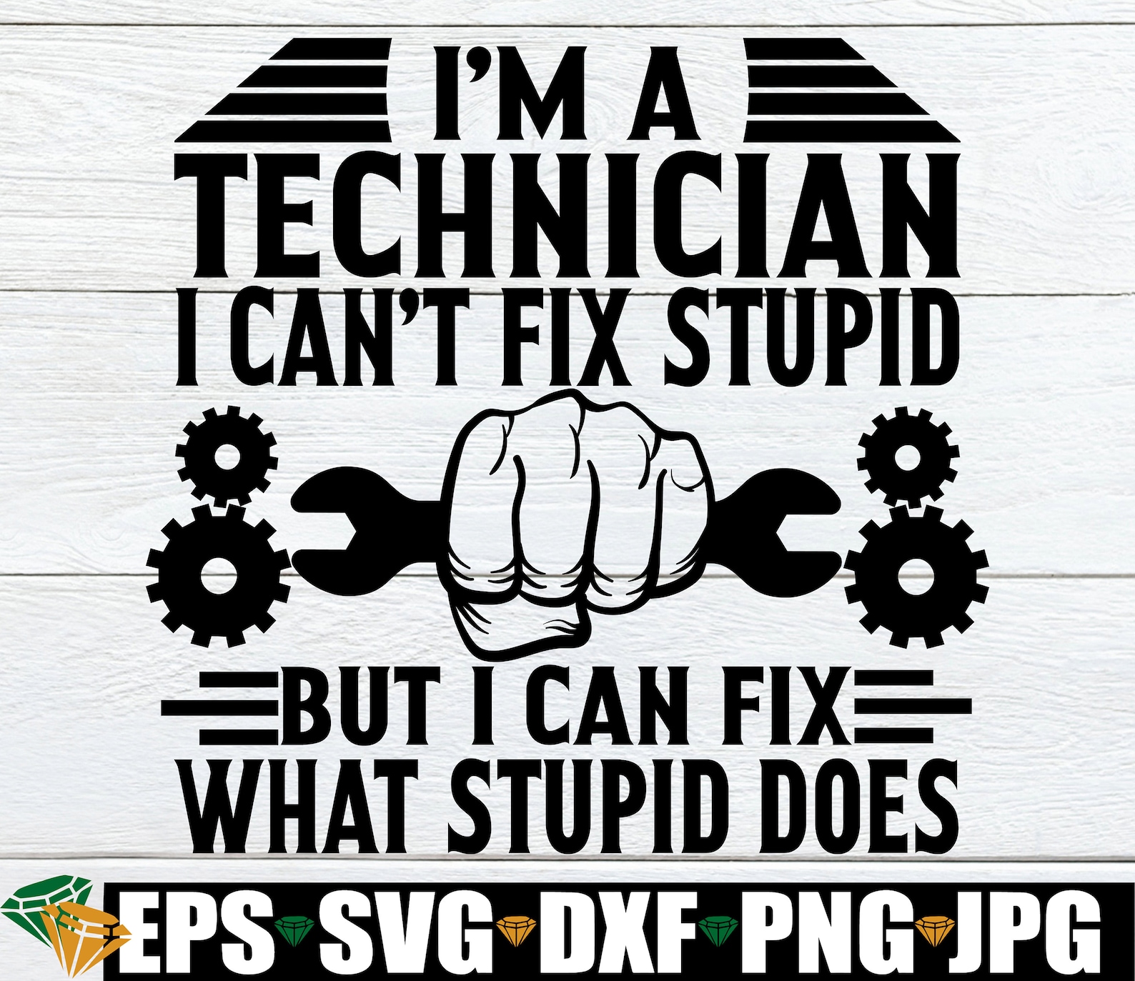 I'm a Technician I Can't Fix Stupid but I Can Fix What - Etsy