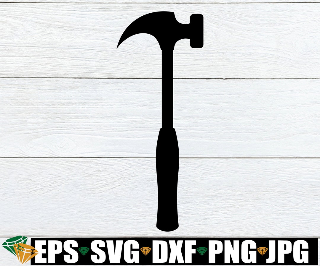 Hammer Svg, Construction Tool Svg, Handyman Tool Svg, Carpenter Tool ...