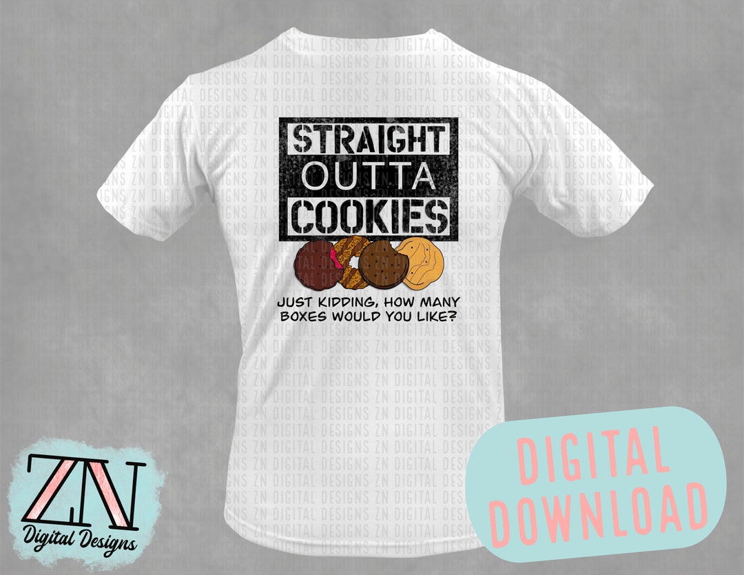 Straight Outta Cookies | Digital Download | With Extra Cookies | PNG ...
