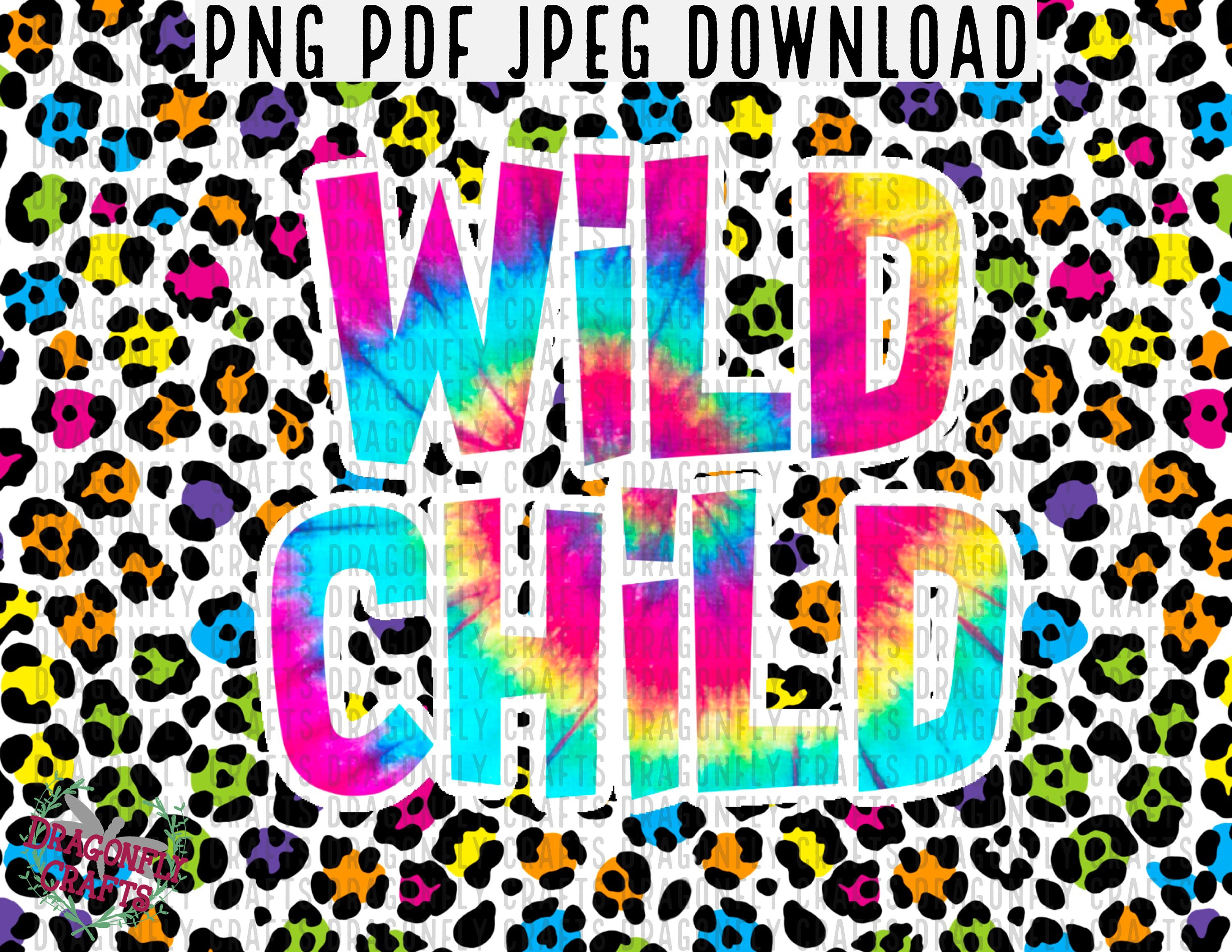 Wild Child Tumbler Design | Digital Download | JPEG PNG PDF | 12 Oz ...