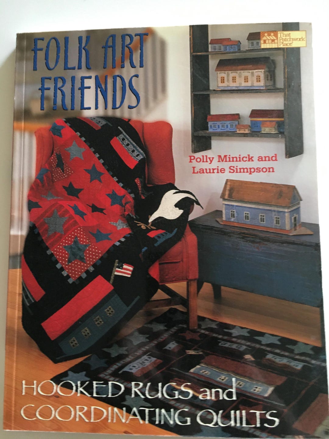 Folk Art Friends, Polly Minick and Laurie Simpson, Hooked Rugs and ...
