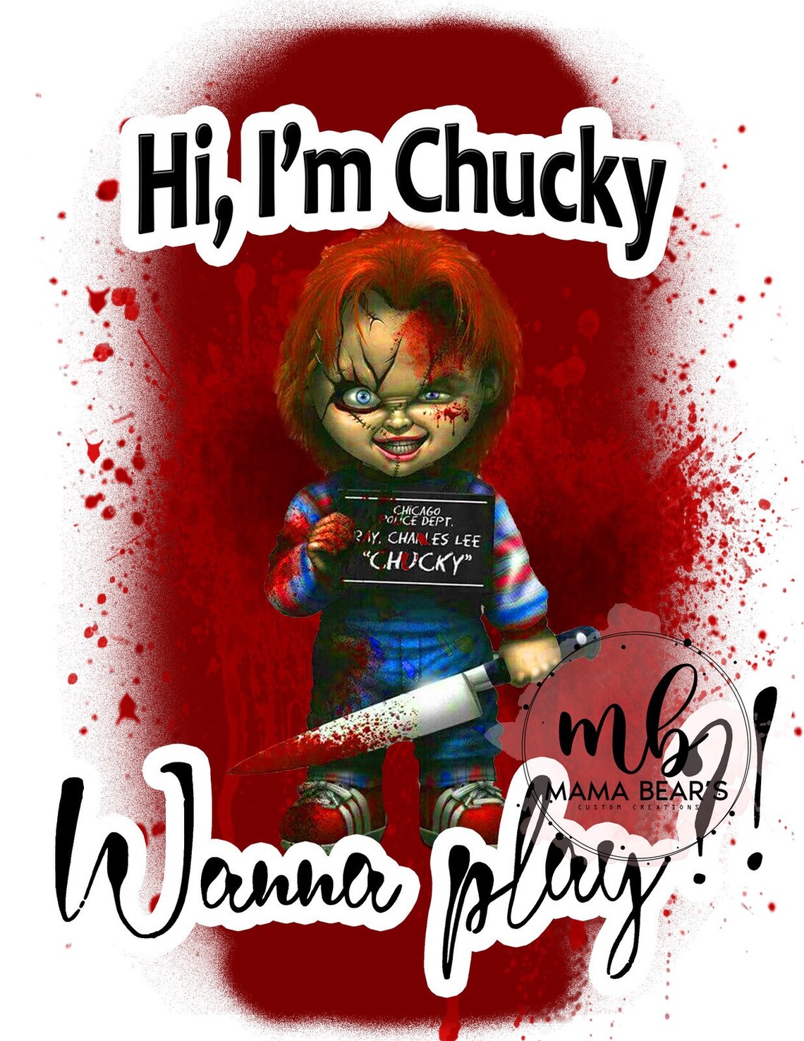 Ready to Press Transfer Hi Im Chucky Wanna Play - Etsy
