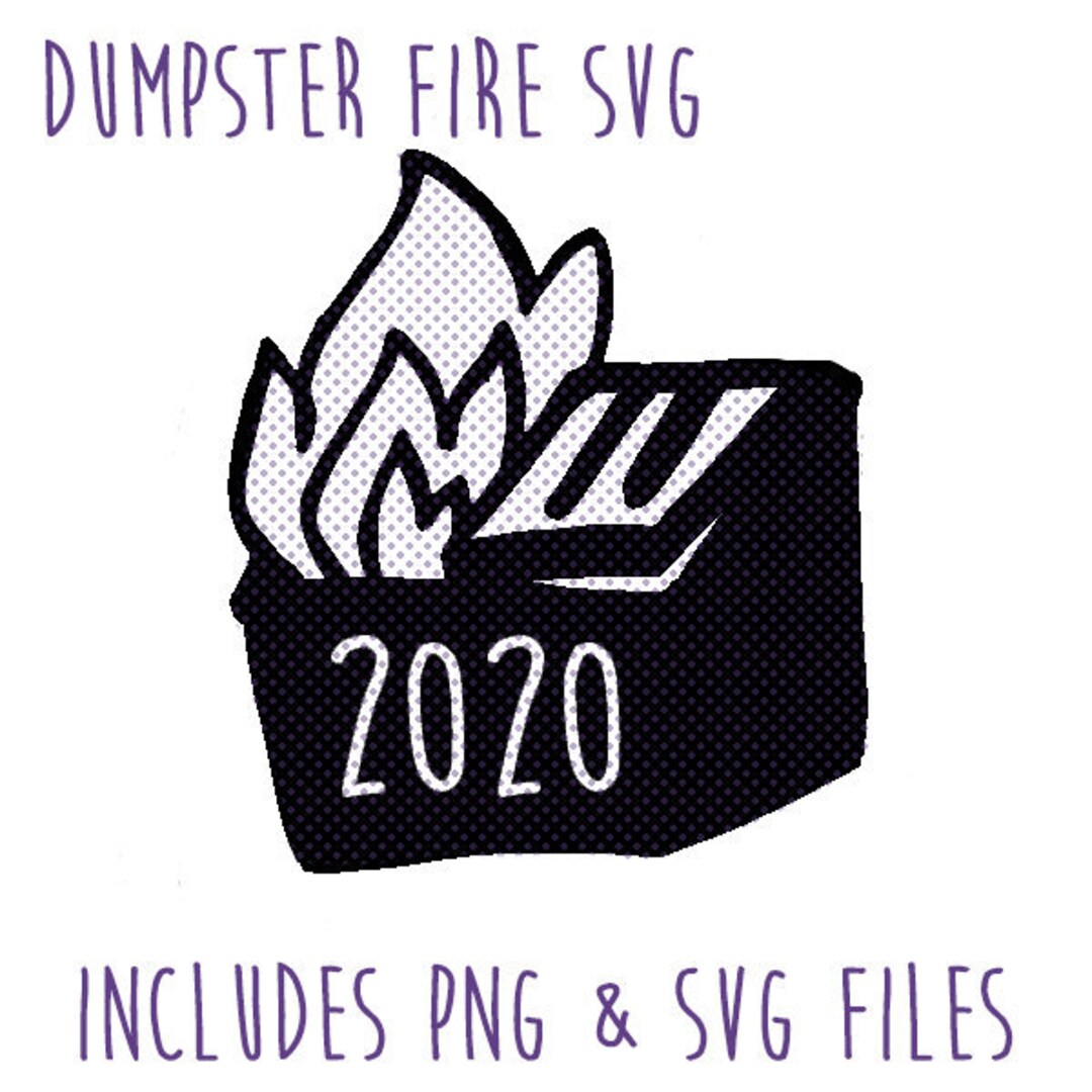 2020 Dumpster Fire SVG for Cricut or Cameo - Etsy