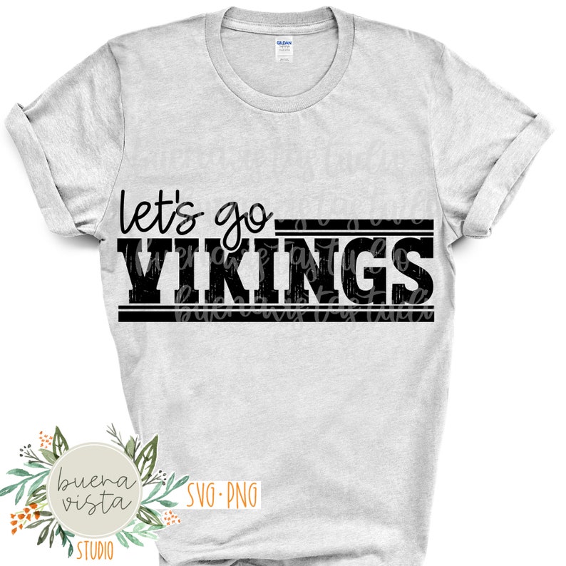 Let's Go Vikings Spirit Shirt SVG + PNG Digital Cut File and Download ...