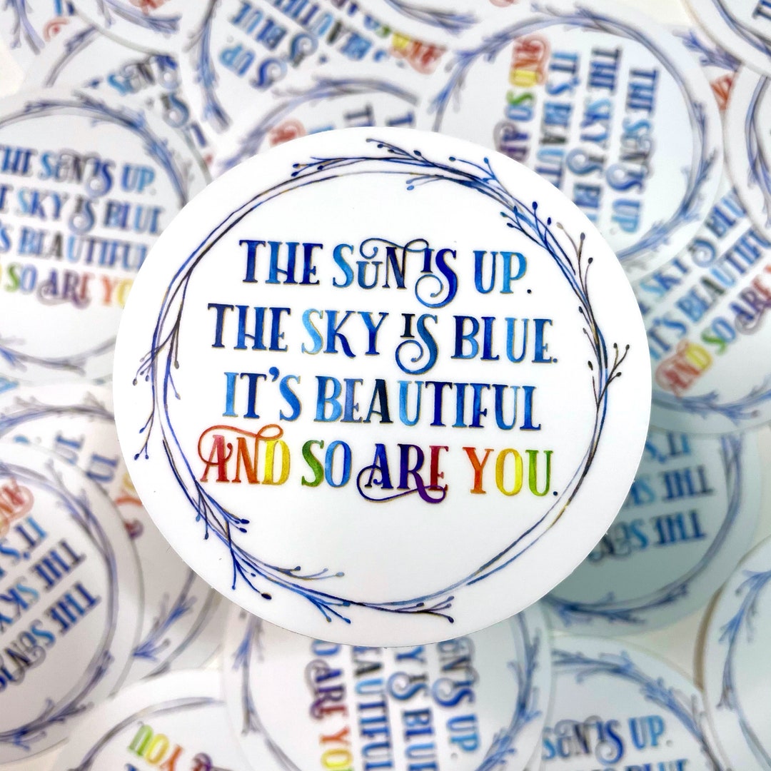 Sun is up Sky is Blue Watercolor Sticker, Dear Prudence Beatles Sticker ...