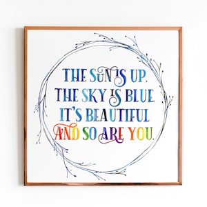 The Sun is up the Sky is Blue Art Print | Beatles Inspirational Artwork ...