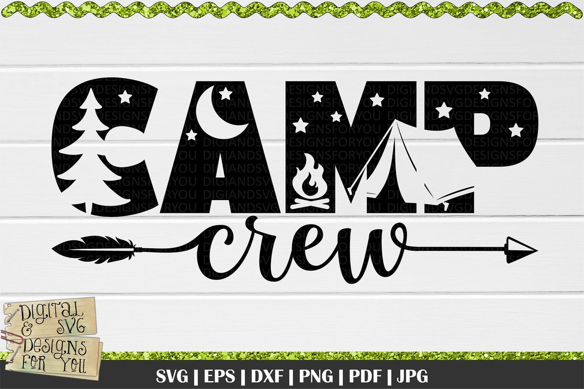 Camp Crew SVG, Camp Svg, Camping Svg, Camping Crew Svg, Adventure Svg ...