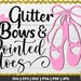 Glitter Bows & Pointed Toes Svg Dxf Eps, Ballet Shoes, Ballet, Ballet ...