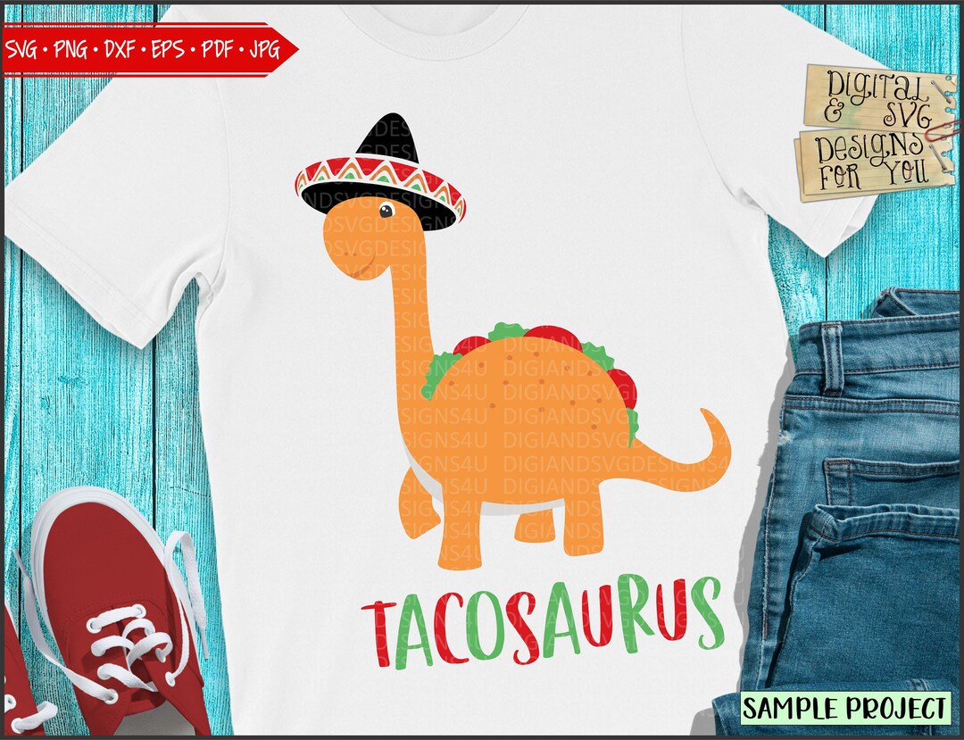 Taco Svg Instant Download, Tacosaurus, Taco-saurus Svg, Mexican Hat Svg ...