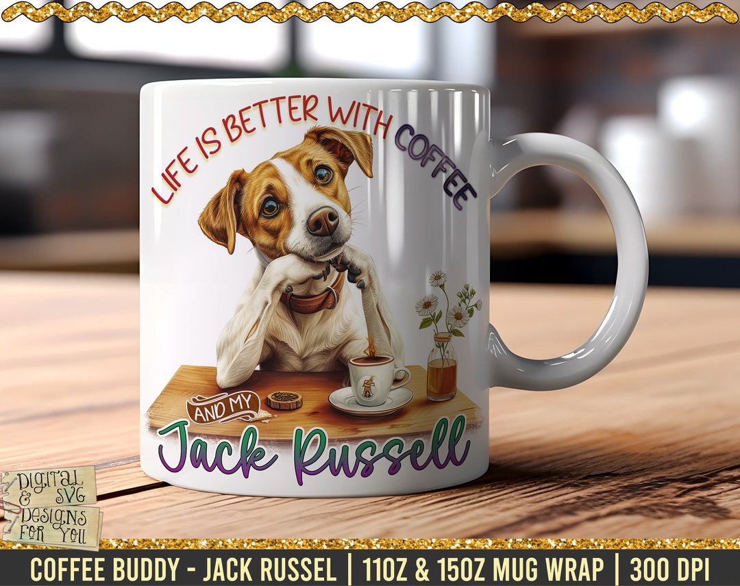 Jack Russell Coffee Buddy Mug Wrap, 11oz & 15oz Mug Wrap PNG, K9 Mug ...