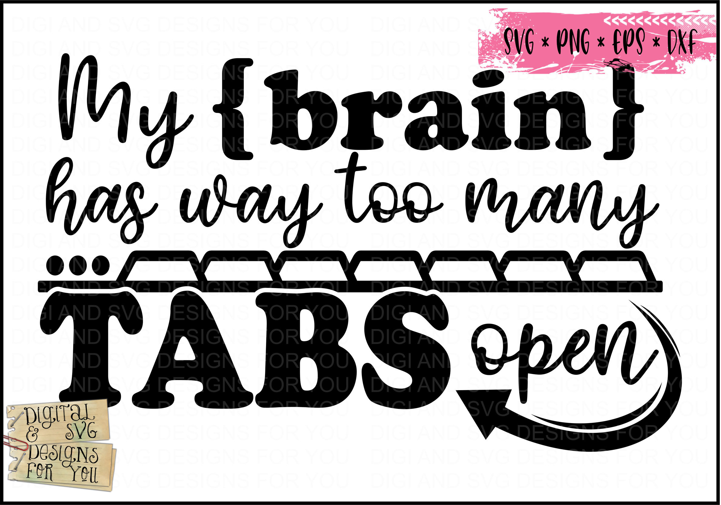 My Brain Svg Png Eps Dxf Tabs SVG Too Many Tabs Open Svg - Etsy