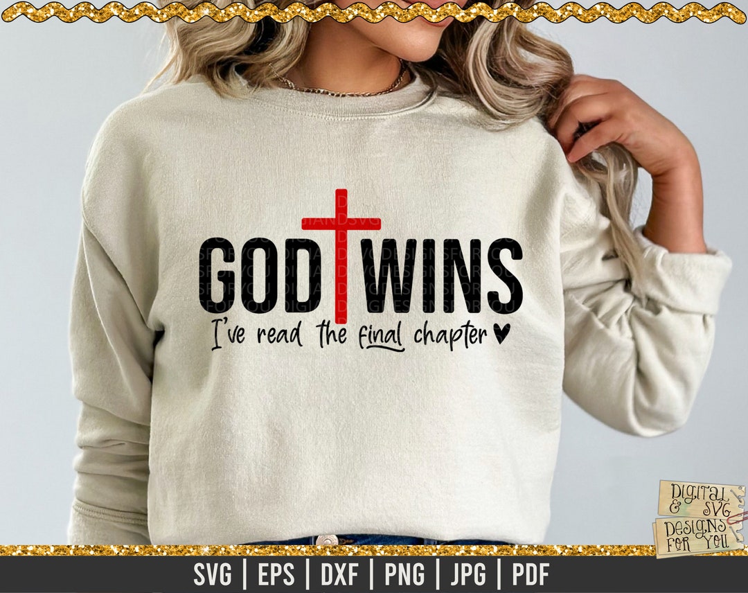 God Wins SVG, Christian Svg, Final Chapter, Religious Svg, Motivational ...