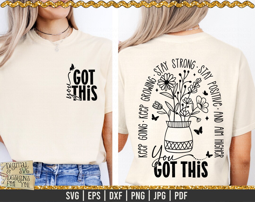 You Got This Svg, Front and Back Svg, Keep Going, Keep Growing ...