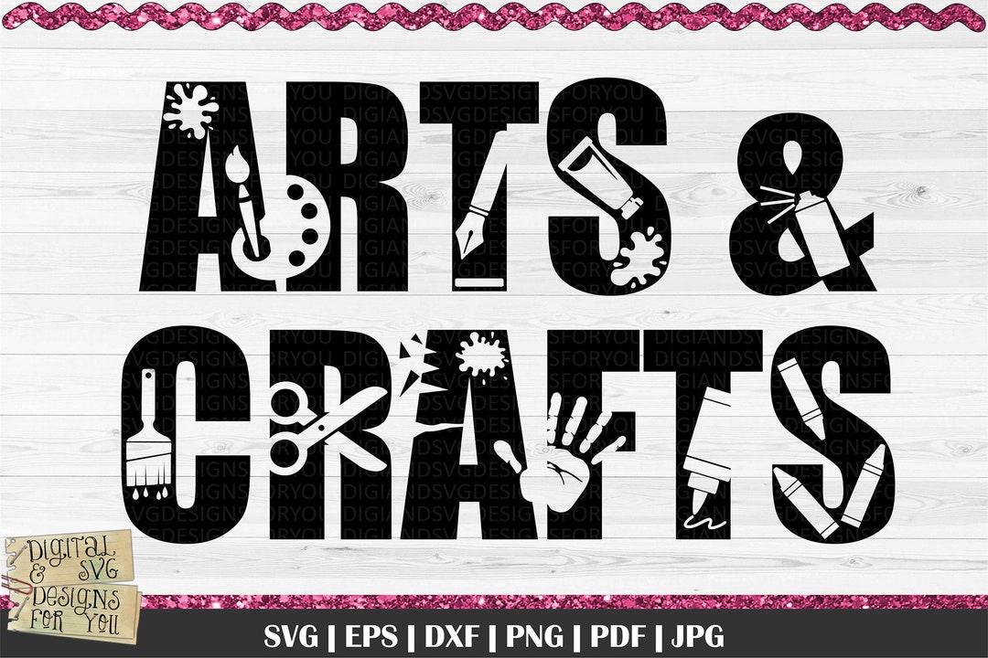 Arts and Crafts SVG, Silhouette Svg, Arts & Crafts, Arts Svg, Crafts ...