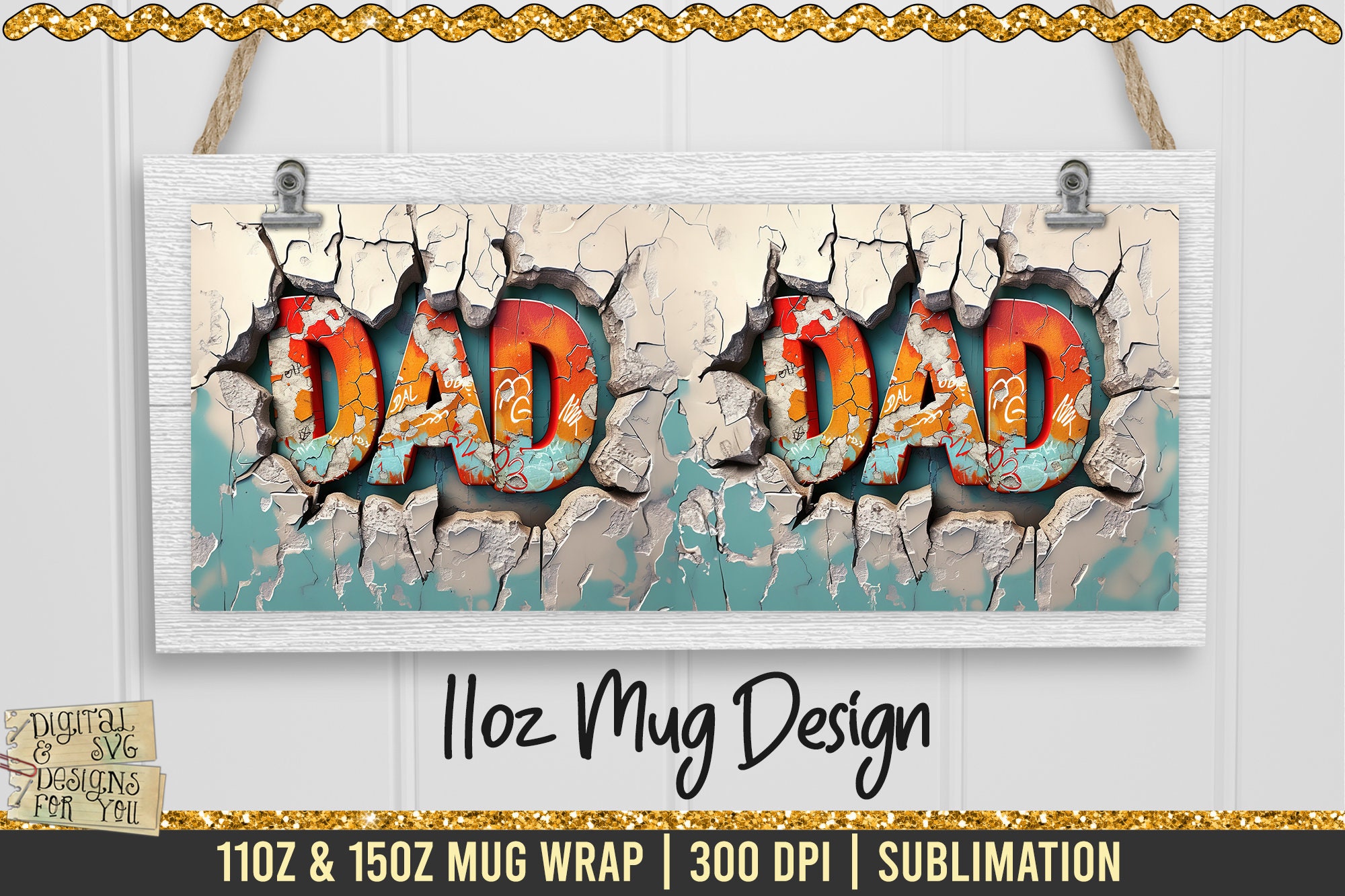 3D Graffiti Dad Mug Wrap, Hole in the Wall, Dad Mug Wrap, Dad Png, 3D ...