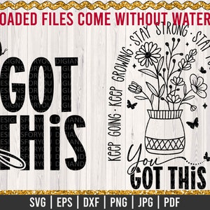 You Got This Svg, Front and Back Svg, Keep Going, Keep Growing ...