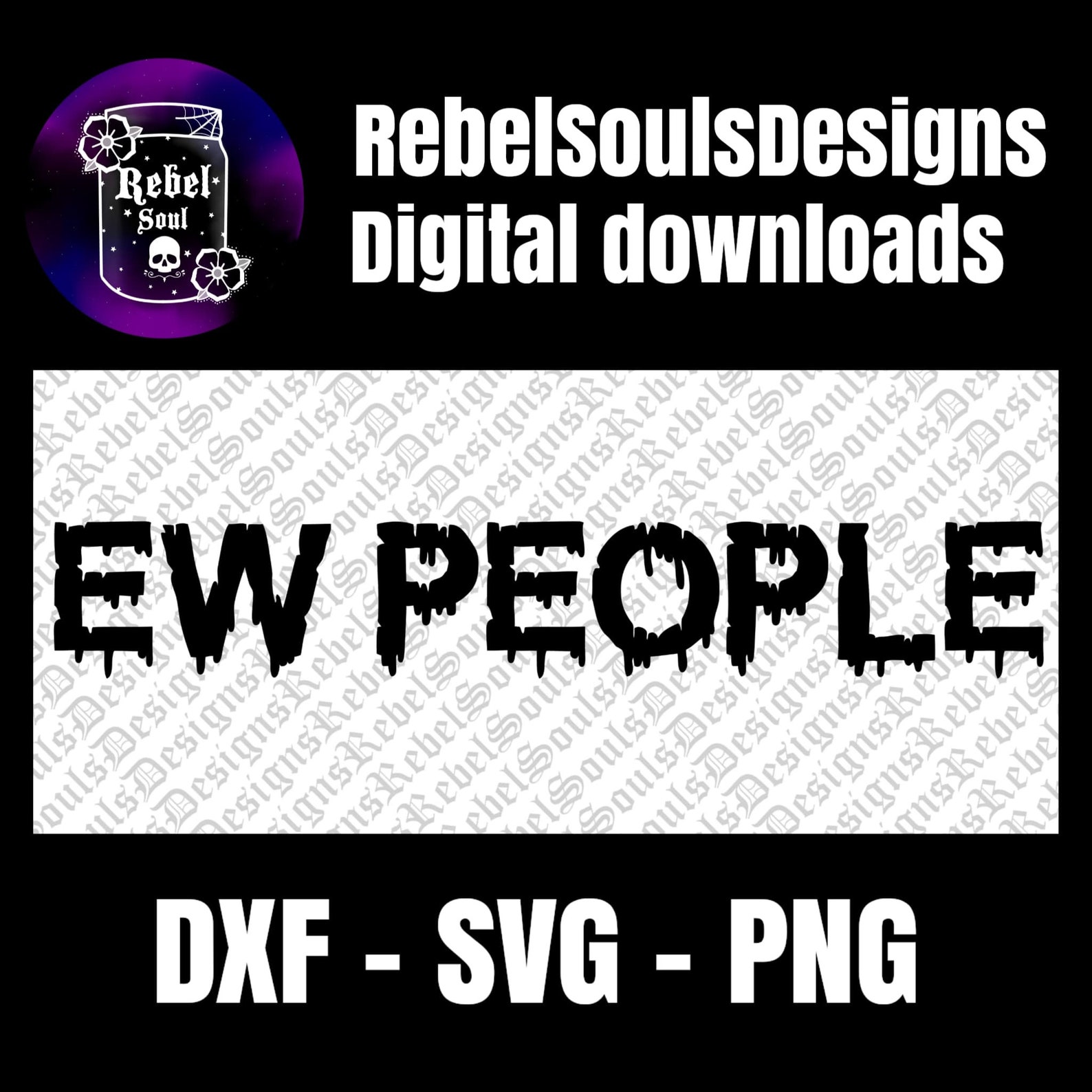 Ew People SVG, PNG, DXF File, Digital Download, Cutting File for ...