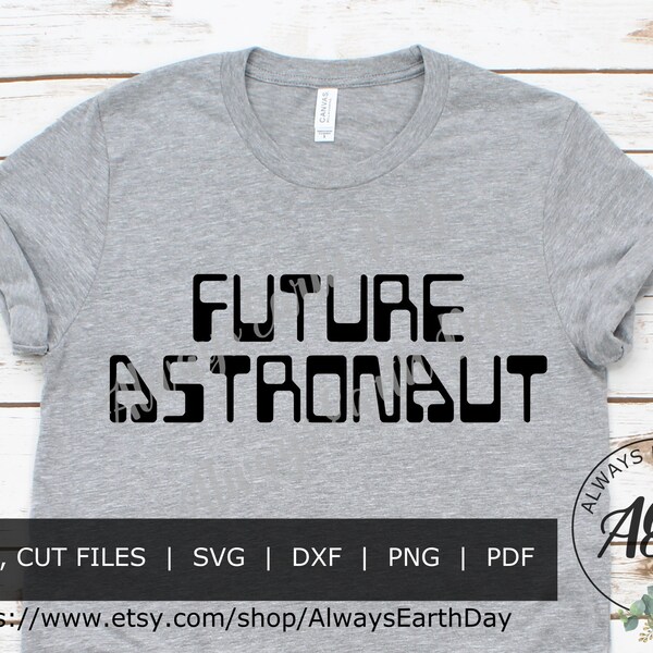 Future Astronaut Svg - Etsy