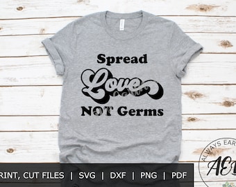 Spread Love Not Germs Nurse SVG Dxf Png Jpg - Etsy