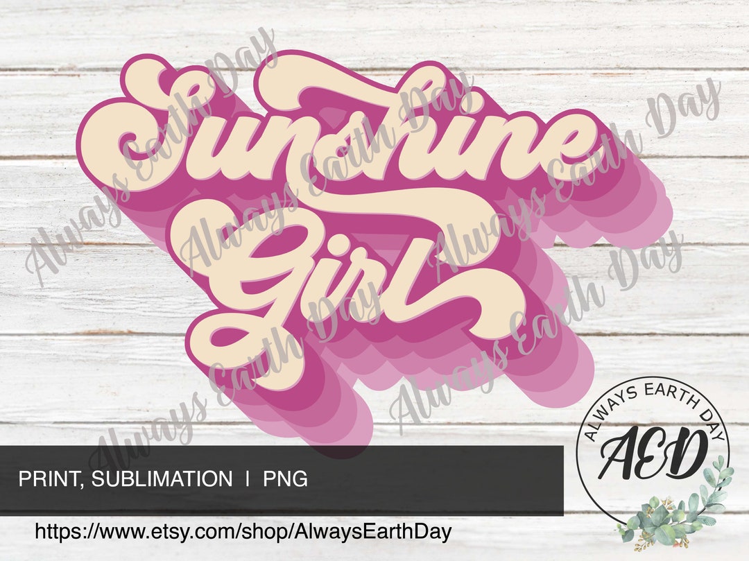 Sunshine Girl Png, Sunshine Girl Sublimation, Sunshine Girl Png, Spring ...
