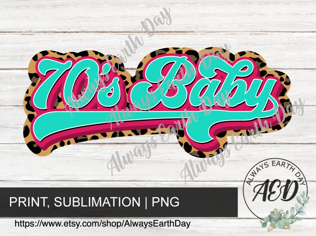 70s Baby Png, 70s Baby Leopard Png, Sublimation Download, Retro Svg ...