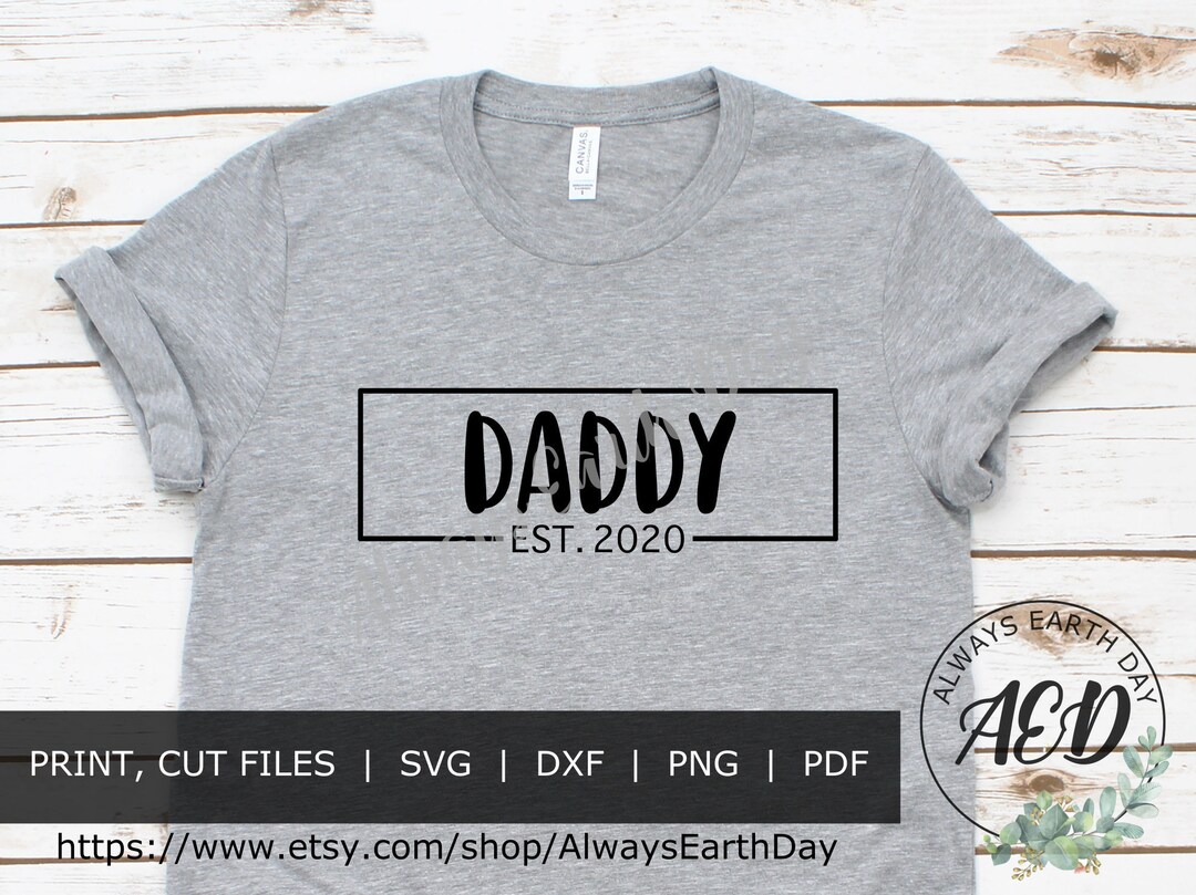Daddy Est 2020 Svg, Promoted to Daddy Svg, Daddy Svg, Dad Shirt, Dad ...