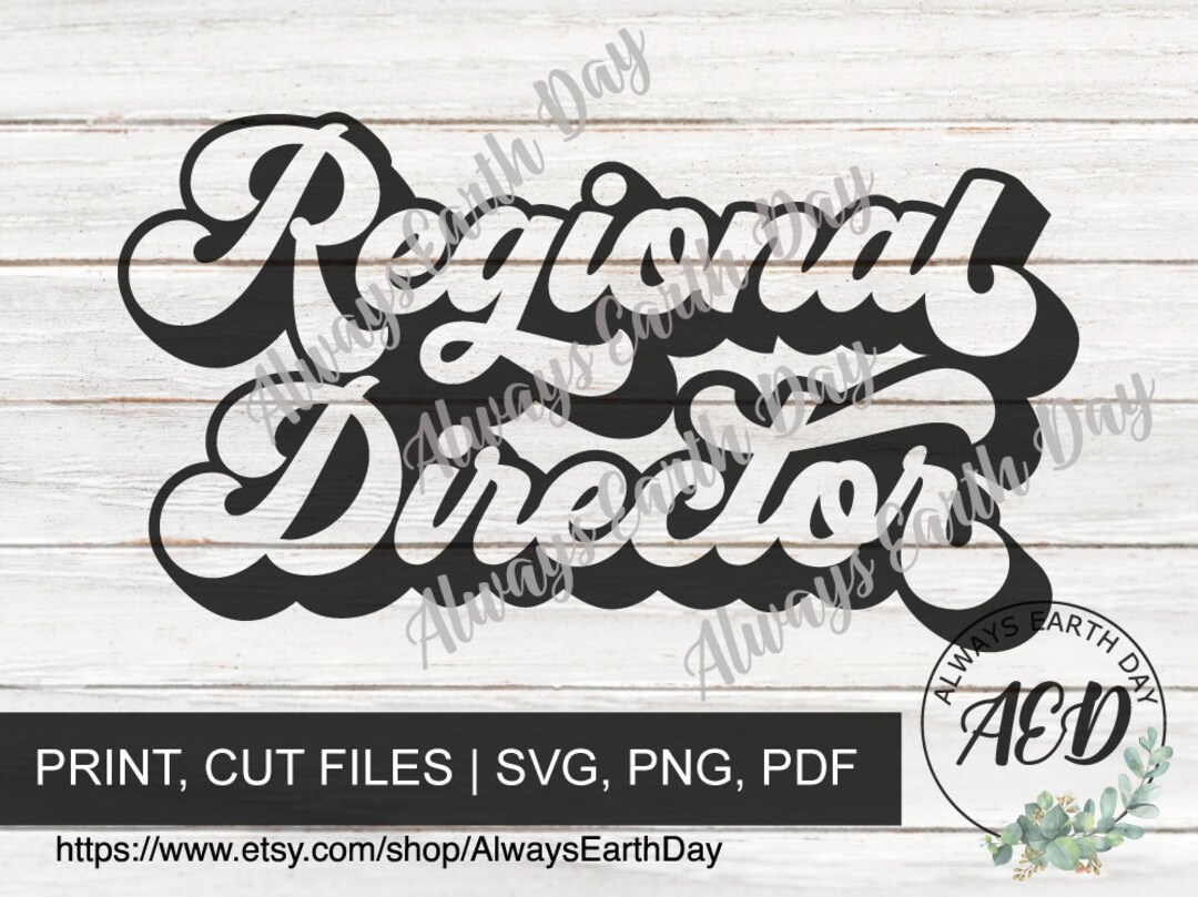 Regional Director Svg, Regional Director Shirt Svg, Regional Director ...